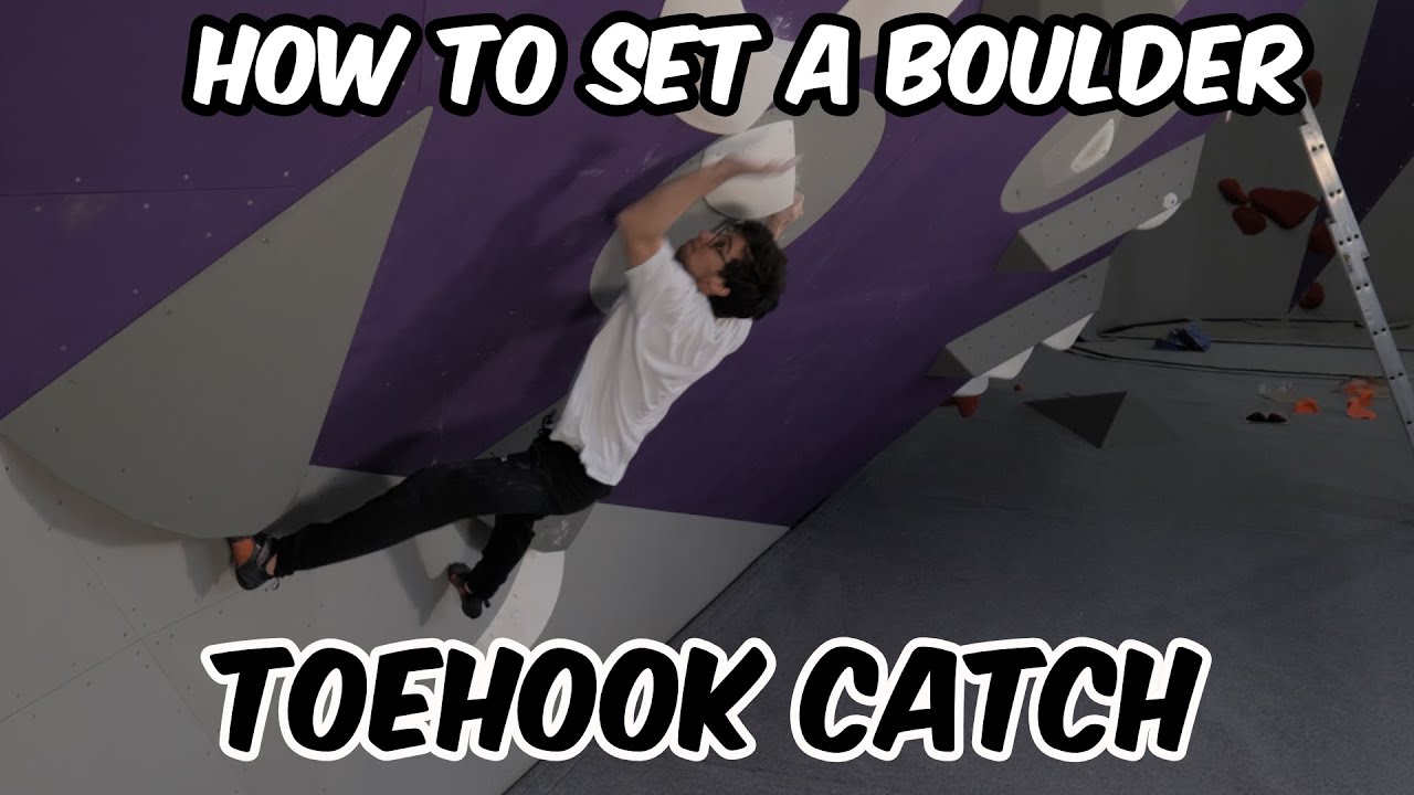 How to set a boulder: Toehook catch with Squadra Dadaos at Boulderbase ...