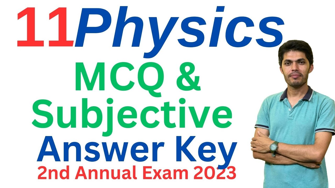 11th Physics MCQs Answer Key 2nd Annual Exam 2023 - YouTube