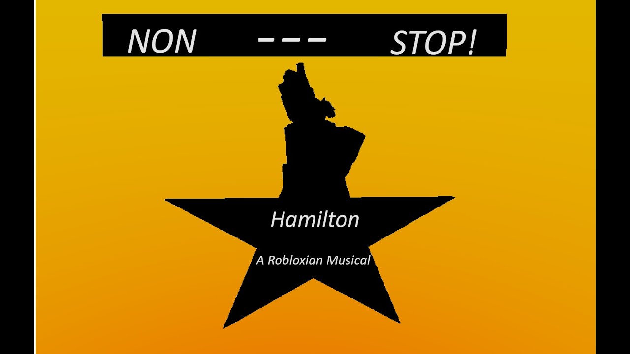 NON-STOP!!! || Roblox Hamilton the Musical animation - YouTube