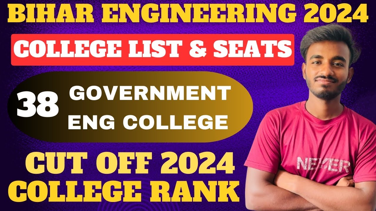 BIHAR 38 GOVERNMENT ENGINEERING COLLEGE CUT OFF 2024 || COLLEGE LIST ...