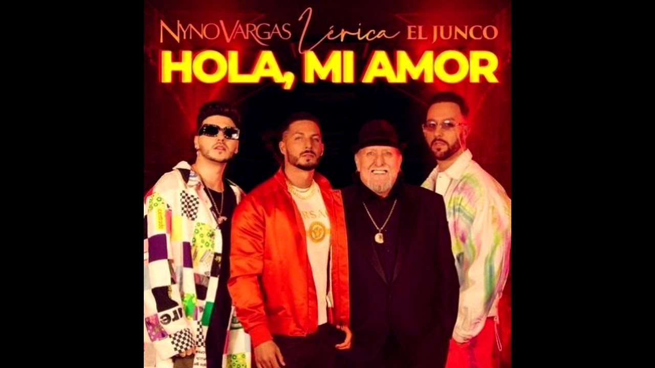 Nyno Vargas Ft. Junco & Lerica - Hola, Mi Amor [REMIX-EDIT] (Dj Salva ...