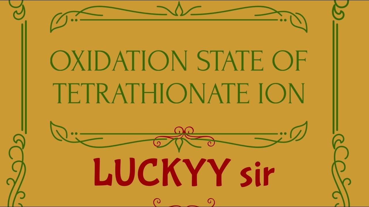oxidation state of sulphur in S4O6 -2 tetra thionate - YouTube