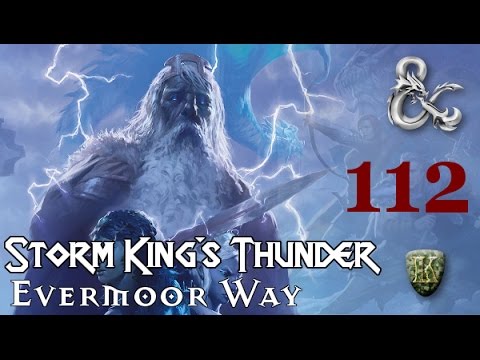 Storm King's Thunder (D&D) - E112S30: Evermoor Way - YouTube