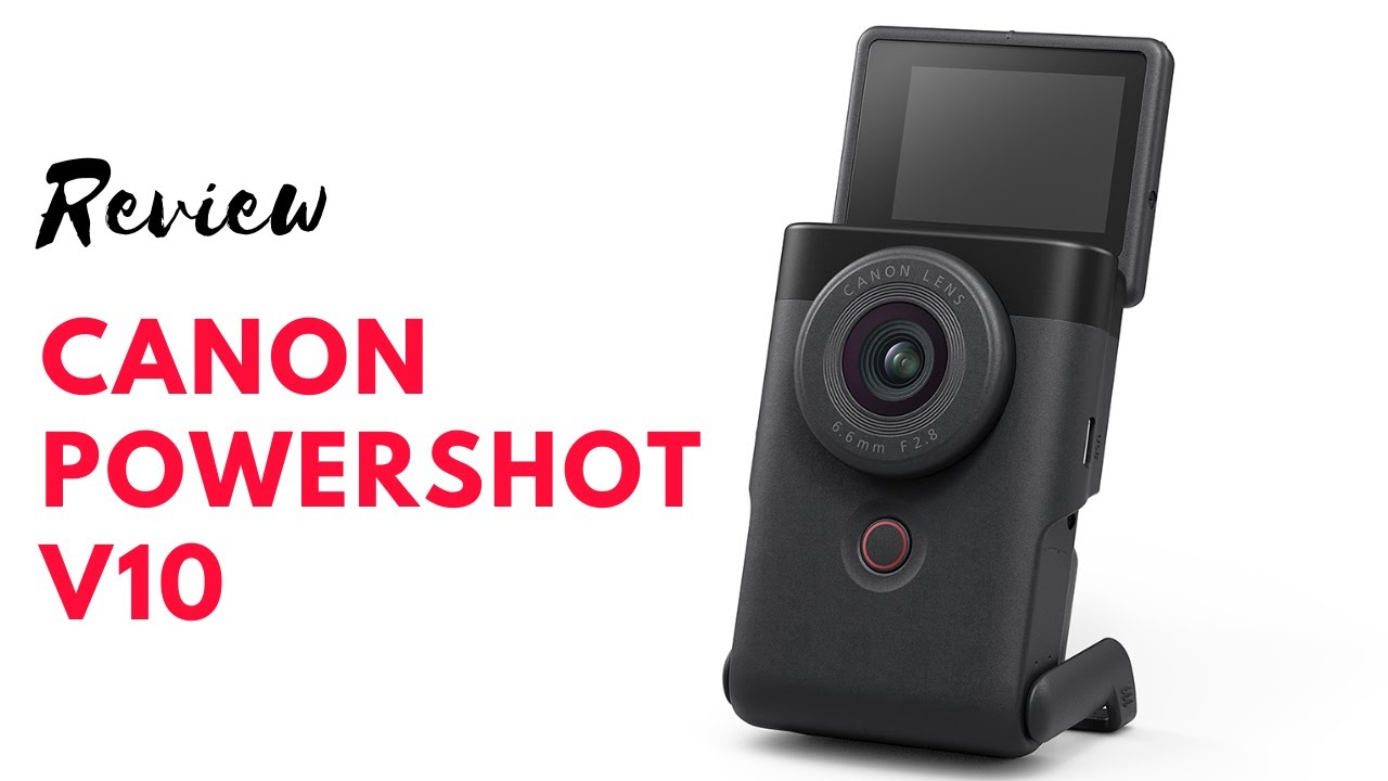 Review of the Canon Powershot V10 | A Camera Made for Vloggers - YouTube