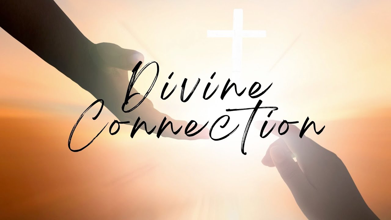 Divine Connection - YouTube