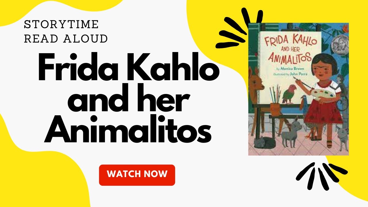 "Frida Kahlo & her Animalitos" International Women's Day Storytime Read ...