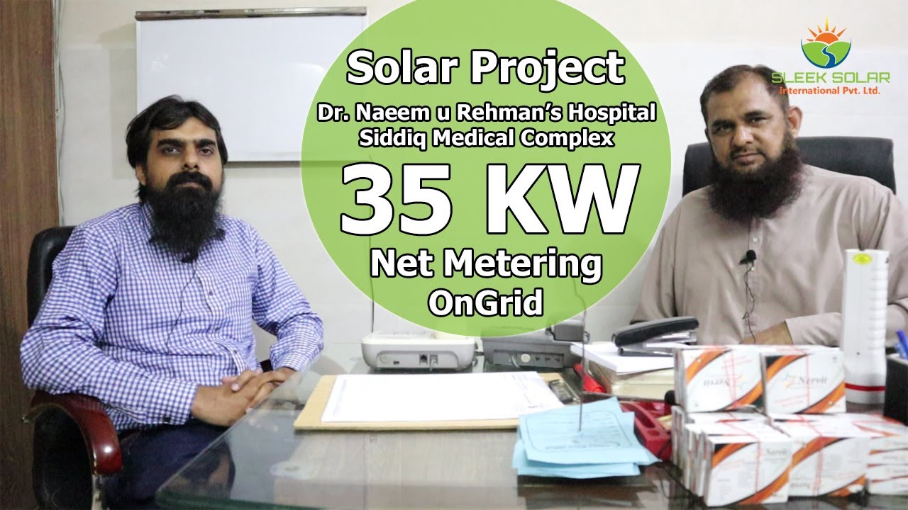 35kw Solar System with Net Metering at Dr Naeem u Rehman Hospital ...