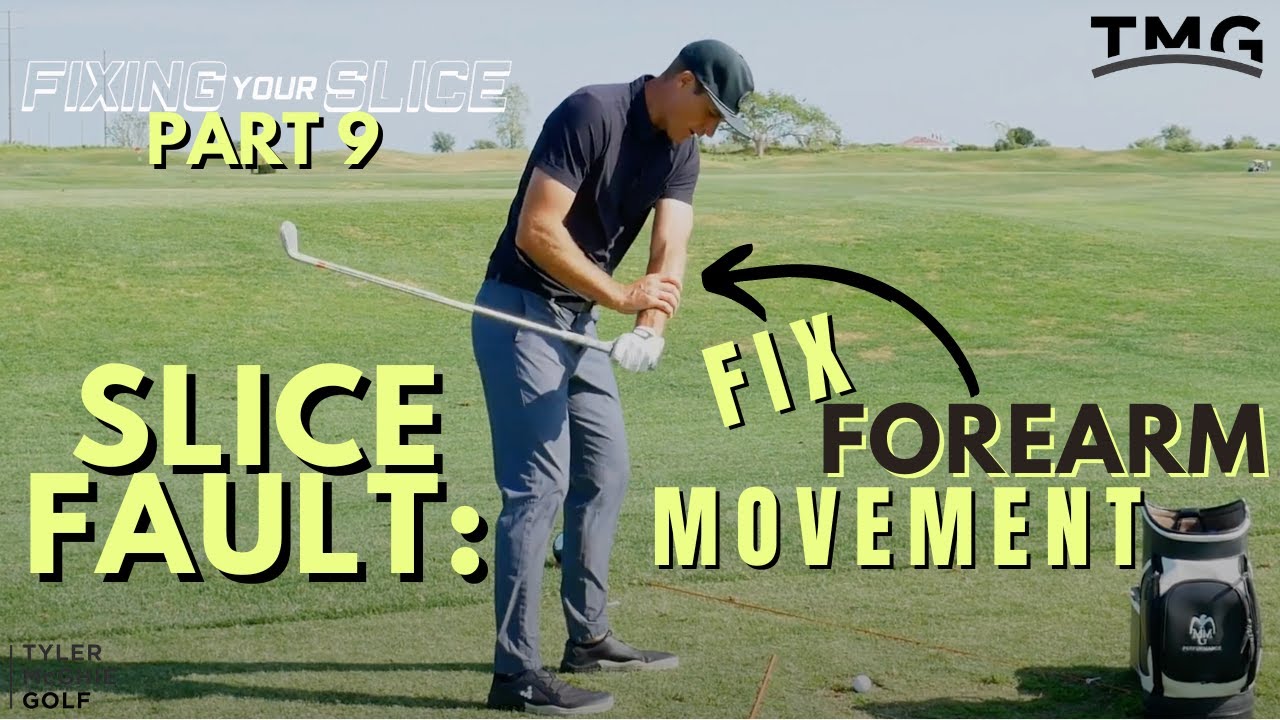 SLICE FAULT: FIX FOREARM MOVEMENT (The Definitive Guide To Fixing Your ...