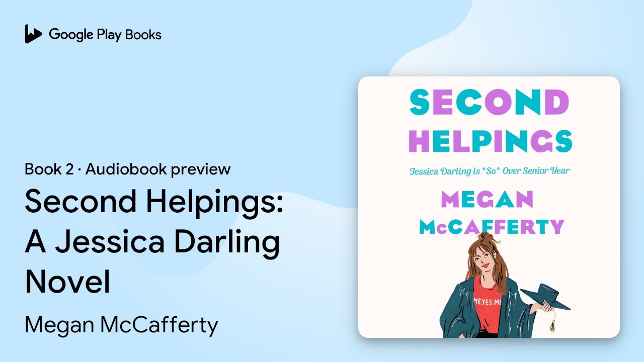 Second Helpings: A Jessica Darling Novel Book 2 by Megan McCafferty ...