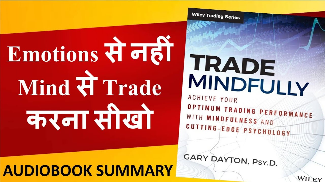 Trade Mindfully |🔴Trading Mindfully Audiobook Summary In Hindi By Dr ...