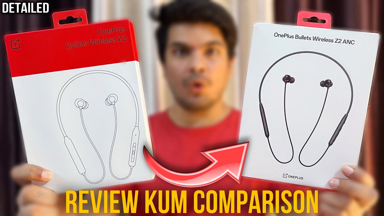 Oneplus Bullets Wireless Z2 ANC Detailed Review And Comparison With ...