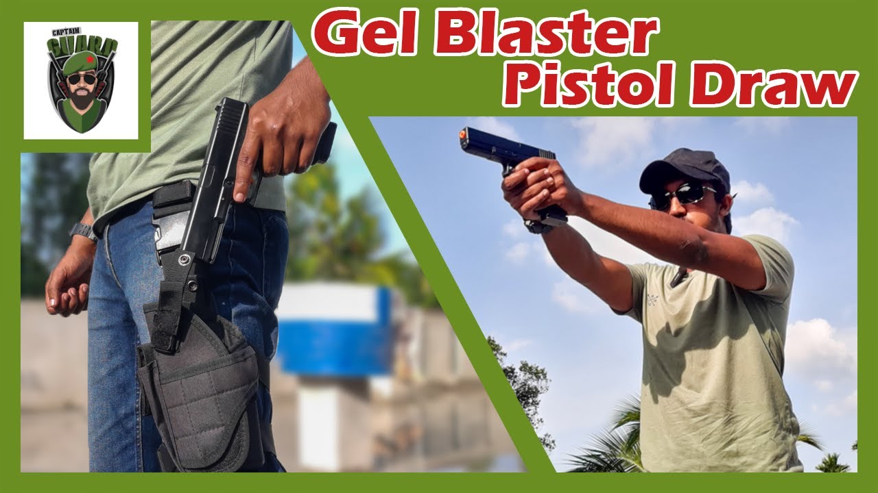 How to draw a gel blaster pistol from a holster | Gel blasters as a ...
