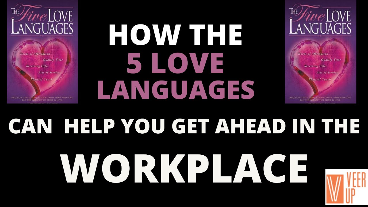 How the 5 Love Languages Can Improve Your Workplace #5lovelanguages ...