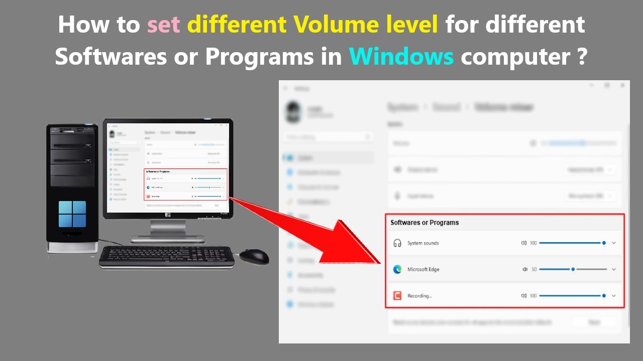 How to set different Volume level for different Softwares or Programs ...