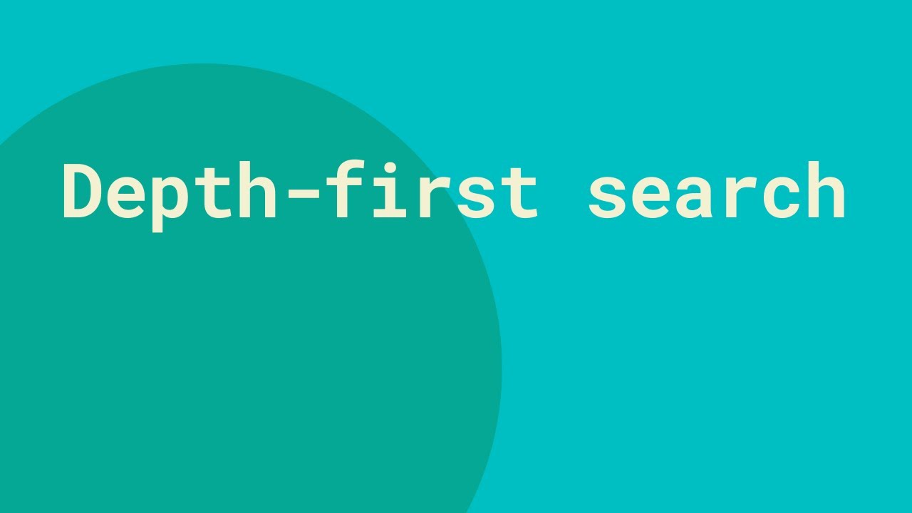 What Is Depth first Search YouTube What Is Depth first Search YouTube