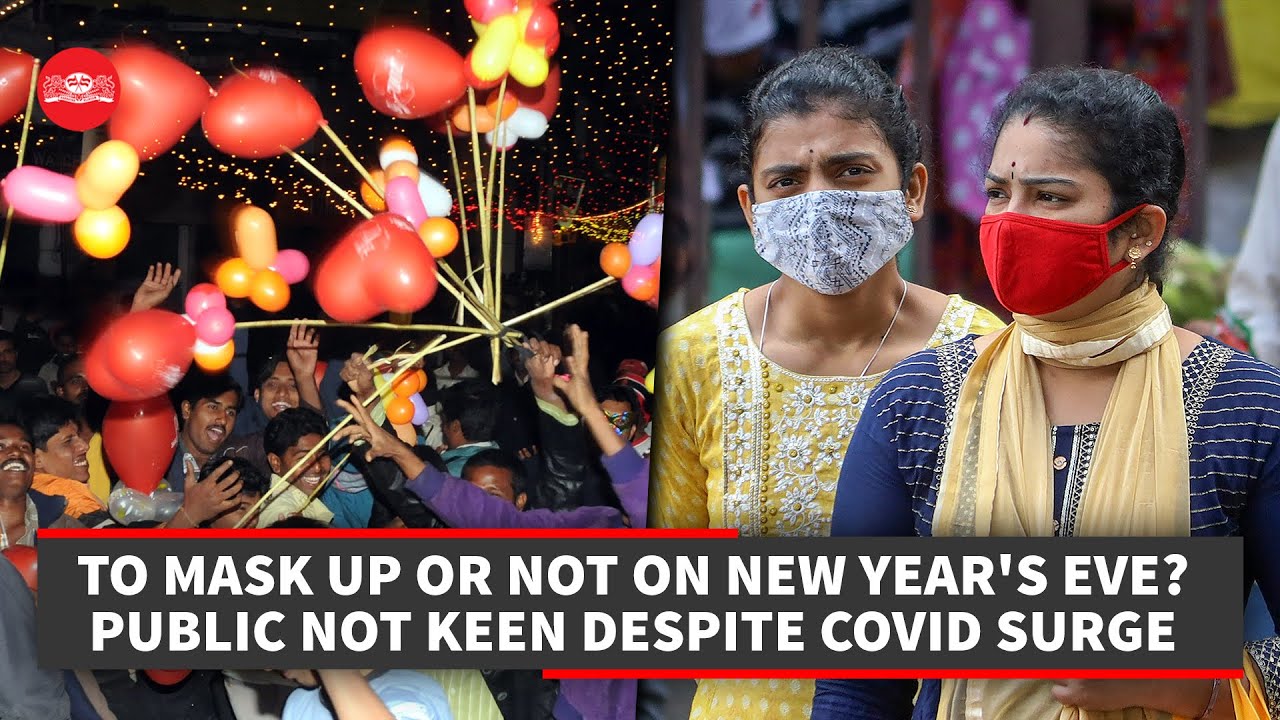 To mask up or not on New Year's Eve? Public not keen despite Covid ...