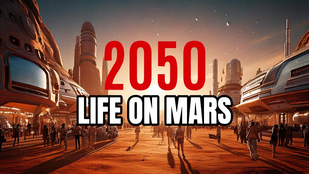 Life on Mars in 2050: A Glimpse into Our Futuristic City - YouTube