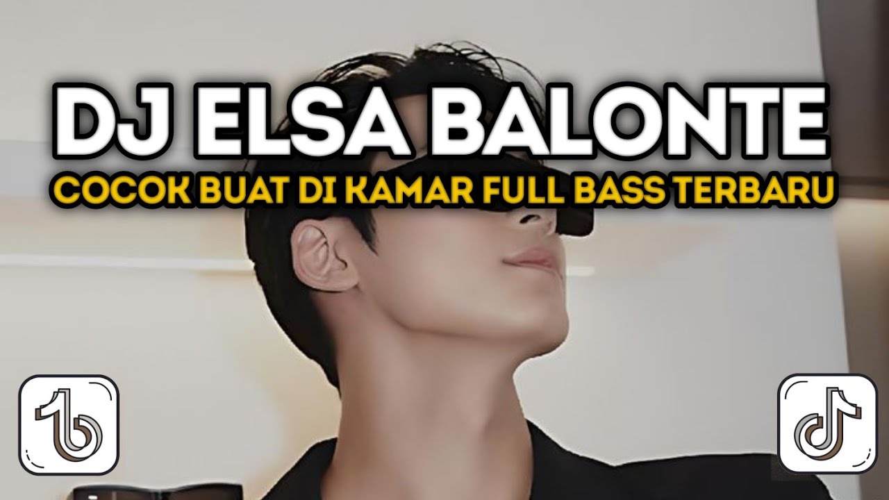 DJ ELSA BALONTE X MASHUP || DJ VIRAL ELSA BALONTE TIKTOK 2025!! - YouTube
