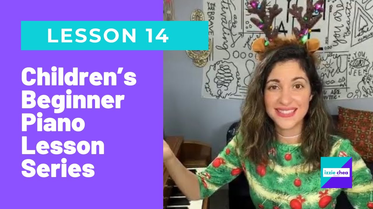 #Summer2020 Children’s Beginner Virtual Piano Lesson 14 ChRiStMaS in ...