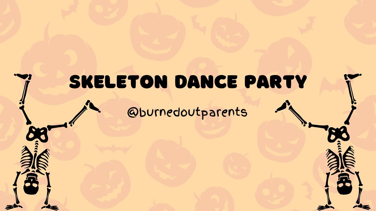 Skeleton Dance Party | Fun Halloween Song for Kids | @BurnedOutParents ...