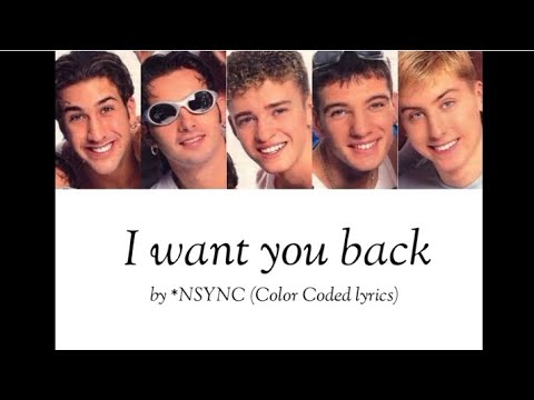 *NSYNC - I want you back (Color Coded lyrics) - YouTube