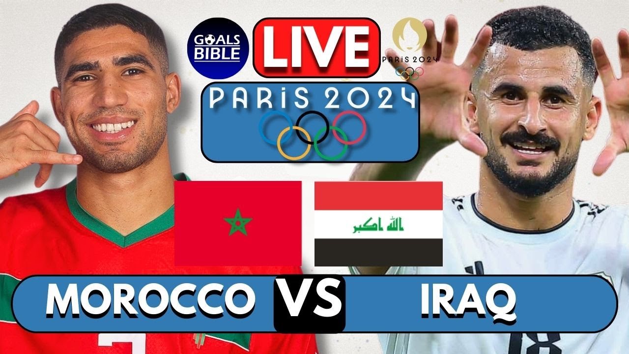 🔴MOROCCO vs IRAQ LIVE | Paris Olympics 2024 | Full Match LIVE Today ...