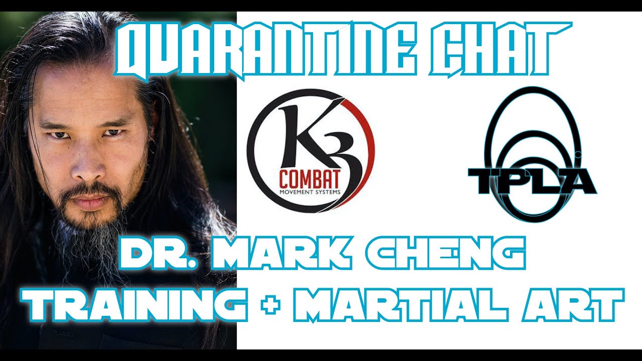 Quarrentine Chat with Dr. Mark Cheng: Training and martial arts - YouTube