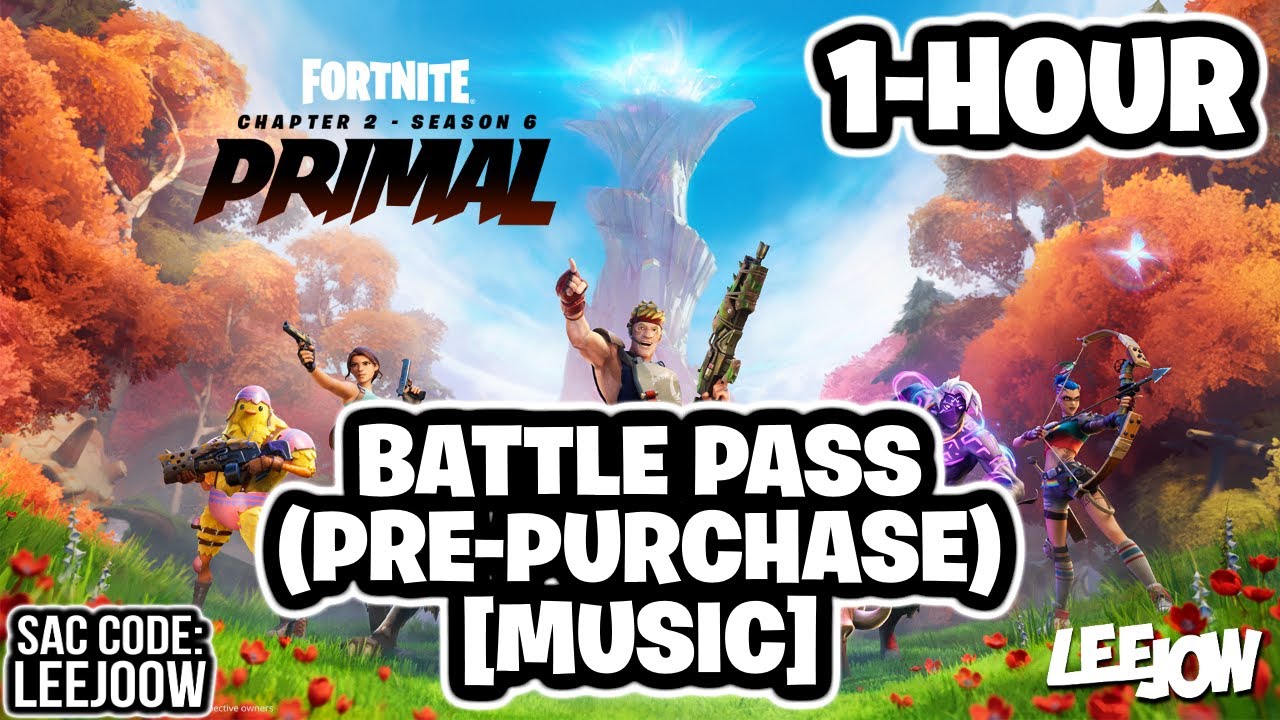Fortnite - 1-Hour | Chapter 2 - Season 6: Primal | Battle Pass (Pre ...