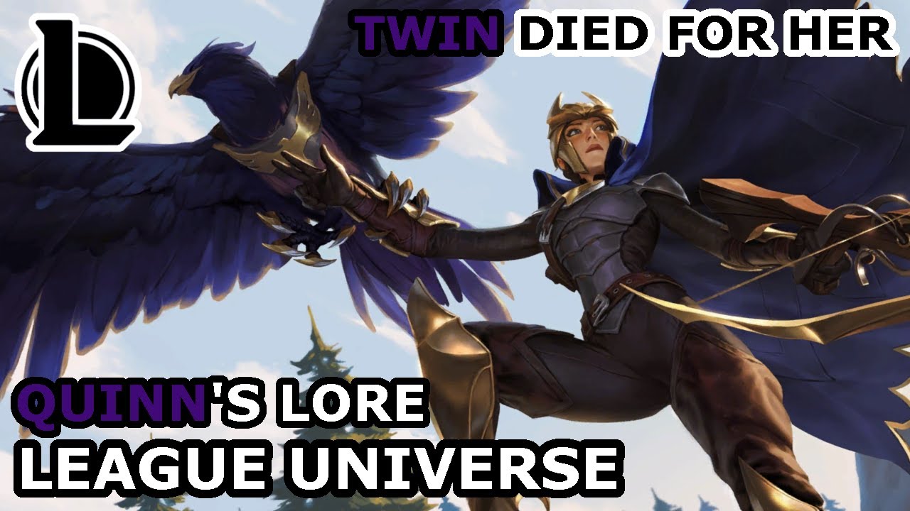 Quinn's Story: A Hero Forged in Loss and Valor | League of Legends Lore ...