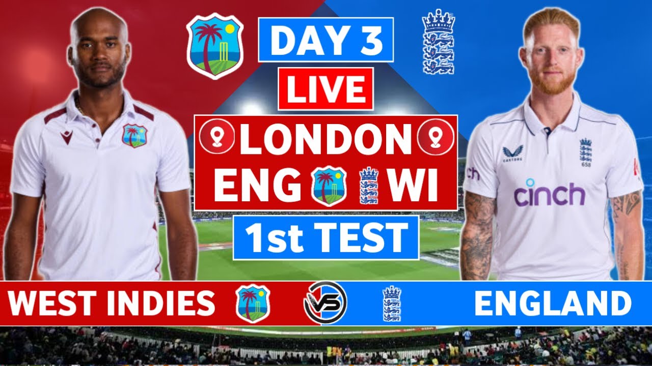 England vs West Indies 1st Test Live Scores | ENG vs WI 1st Test Day 3 ...