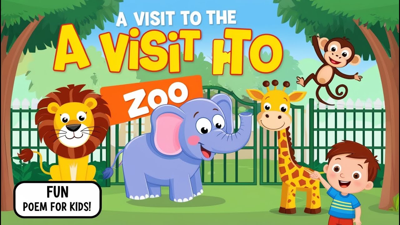 "A Visit to the Zoo | Fun & Educational Poem for Kids" - YouTube