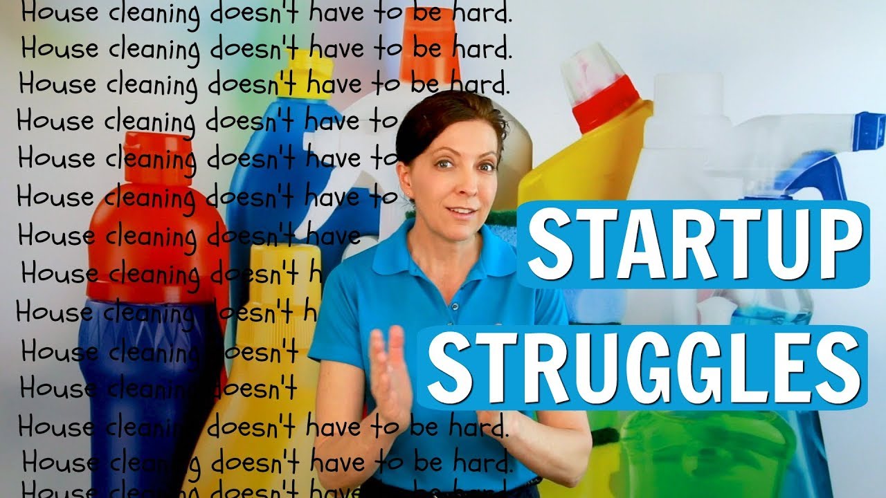 How to End House Cleaning Startup Struggles - YouTube