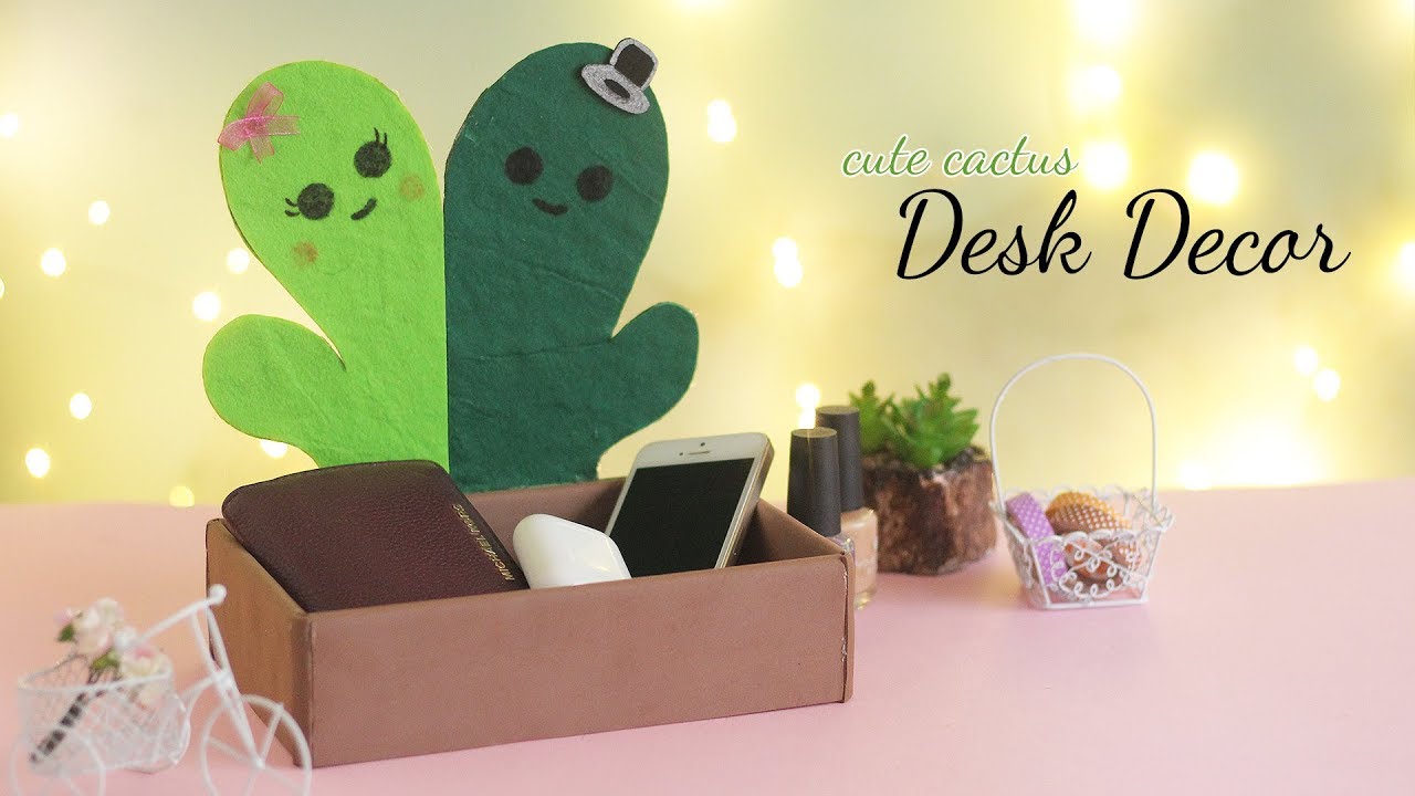 Cute Cactus Desk Decor | Room Decor DIY | Desk Organizer - YouTube