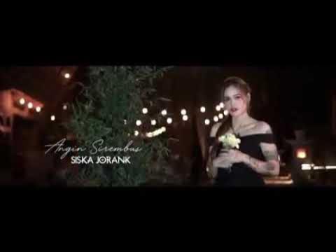 ANGIN SIREMBUS || SISKA JORANK || Lagu Karo Terbaru 2021#anginsirembus#lagukaroterbaru - YouTube