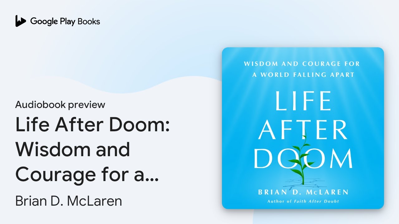 Life After Doom: Wisdom and Courage for a World… by Brian D. McLaren ...