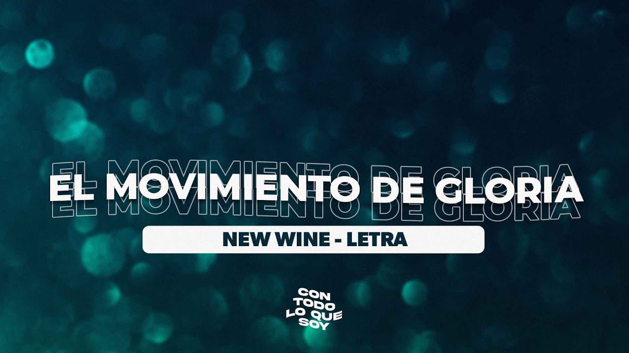 El Movimiento de Gloria / Letra - New Wine Chords - Chordify
