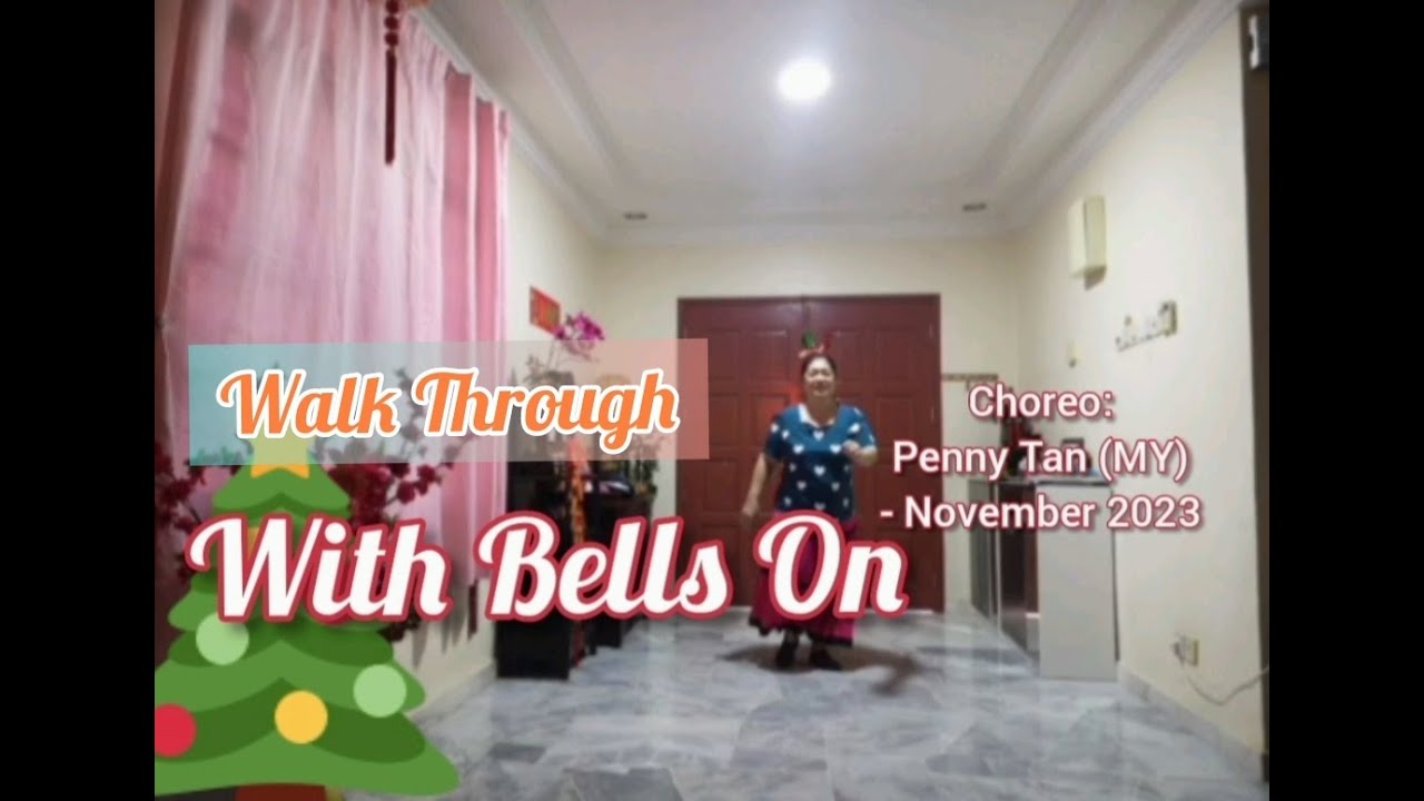 With Bells On (Walk Through) - Line Dance (Penny Tan (MY) - November ...