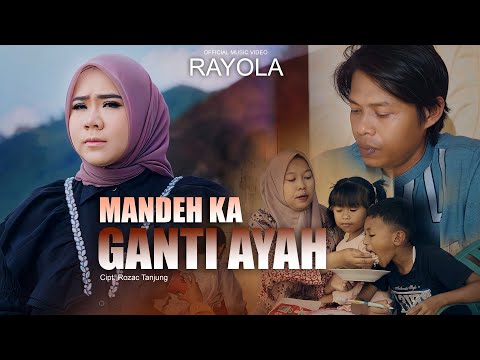 Rayola - Mandeh Ka Ganti Ayah ( Official Music Video )