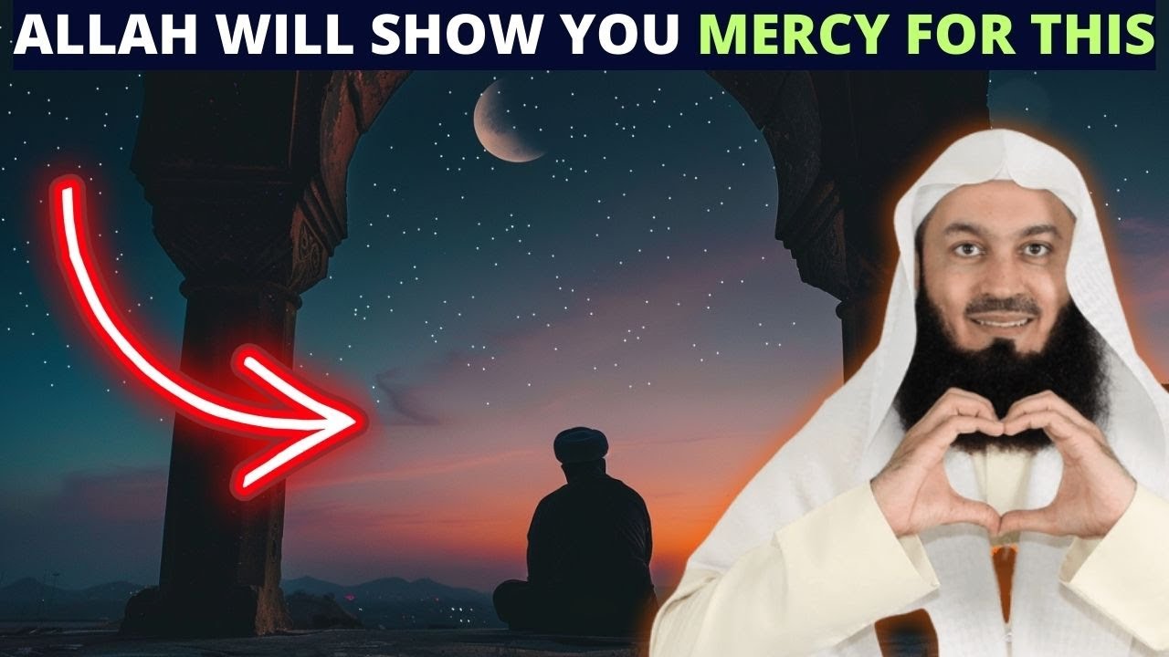 SHOW MERCY IF YOU WANT MERCY FROM ALLAH ! POWERFUL - YouTube