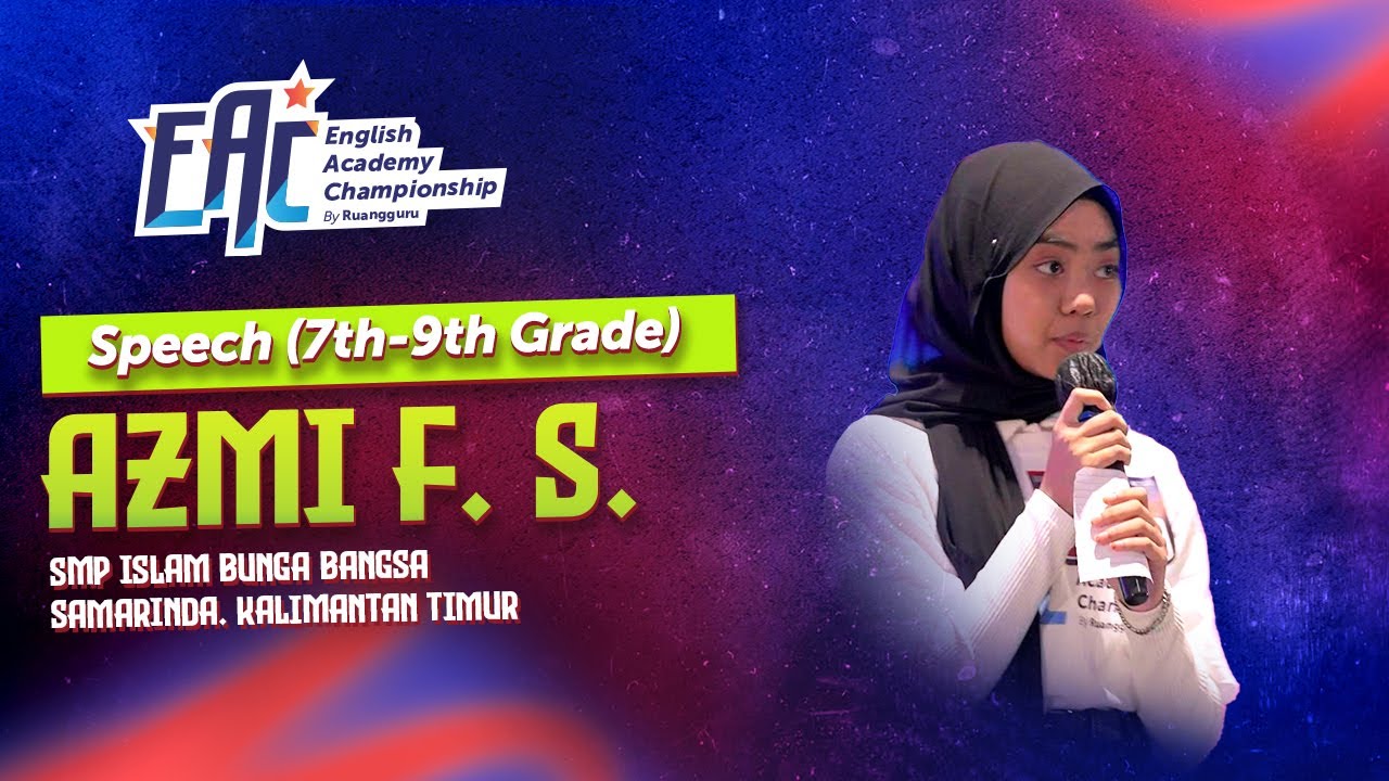 Azmi F. S. (SMP Islam Bunga Bangsa) - Honorable Mention of Speech SMP ...