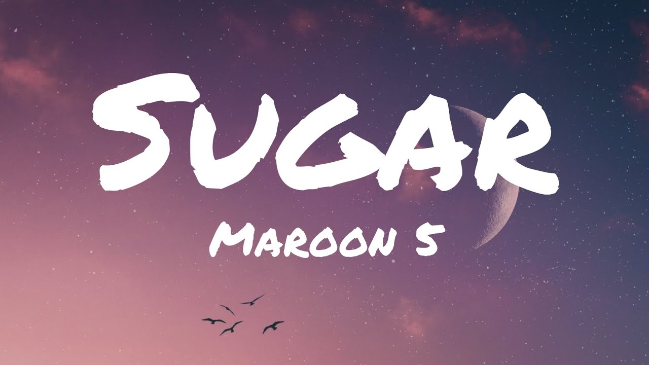 Maroon 5 - Sugar (Lyrics) - YouTube