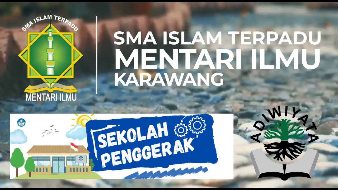 PROFIL SMA ISLAM TERPADU MENTARI ILMU KARAWANG TAHUN 2021-2022 - YouTube