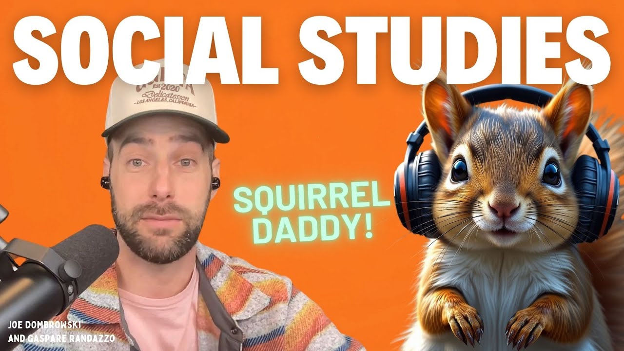 Squirrel Daddy | Social Studies Podcast - YouTube