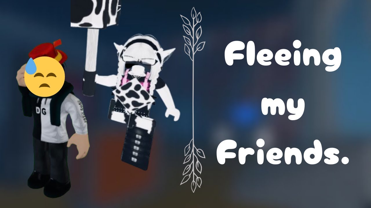 Fleeing my Friends. || FUNNY MOMENTS !! - YouTube