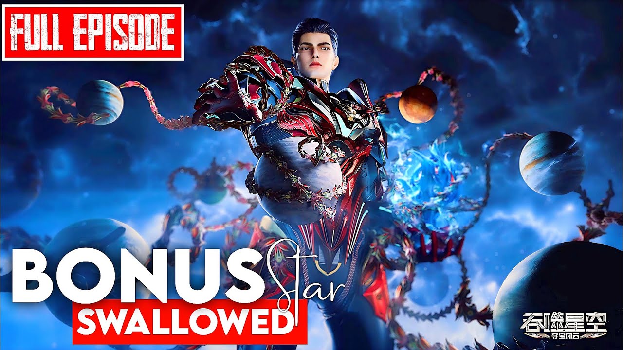 Insane Transformation Of Cloud vine Swallowed star 119 Bonus | Martial ...