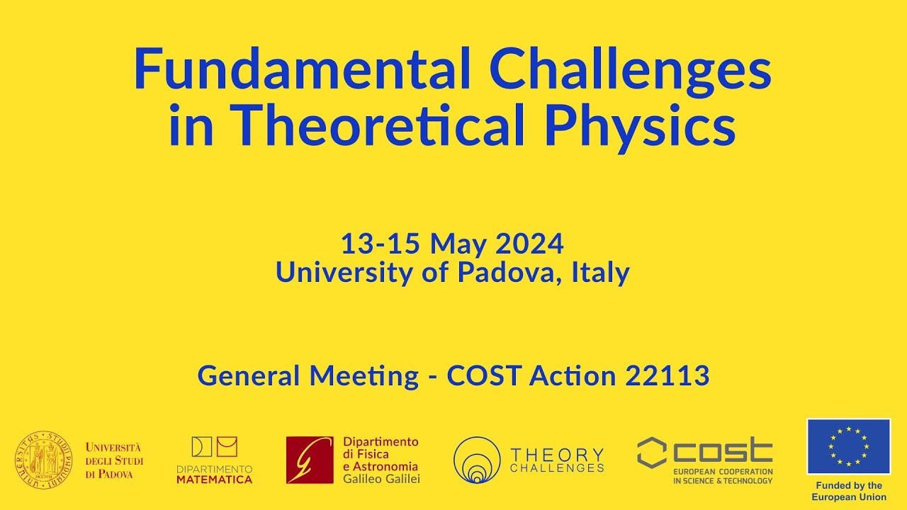 Fundamental Challenges in Theoretical Physics - General Meeting - Day 2 ...