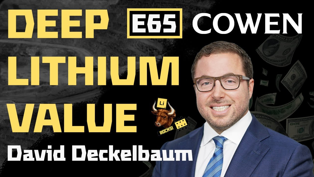 E65: Deep Lithium Value. Cowen’s David Deckelbaum - YouTube