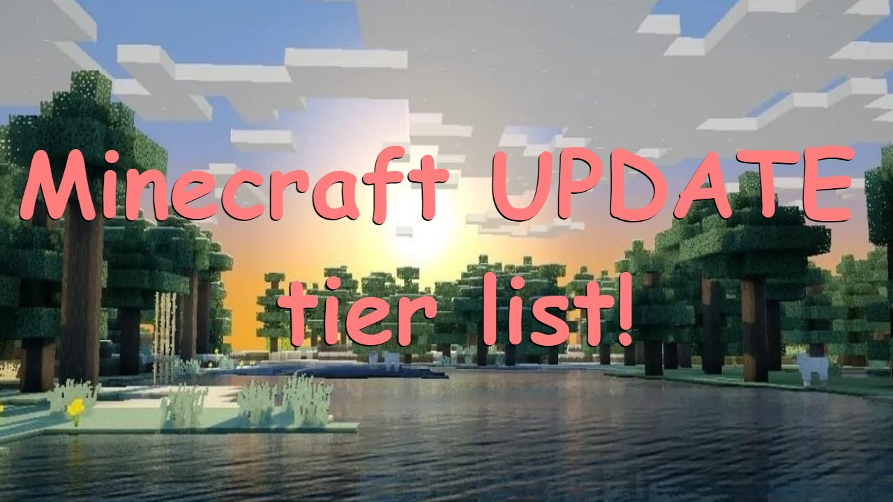 Minecraft UPDATE Teir List! - YouTube