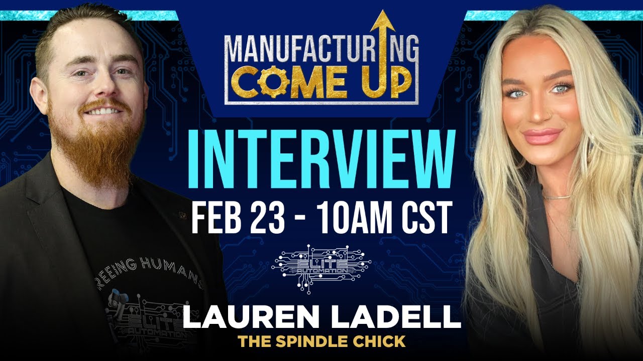 The Manufacturing Come Up with Lauren LaDell - YouTube
