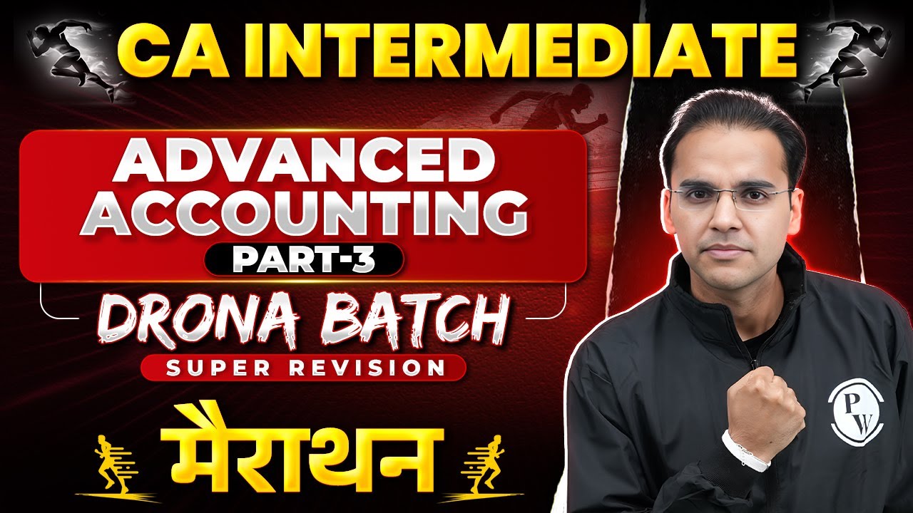 CA Inter Advanced Accounting Marathon (Part 3) | CA Inter 2026 Attempt ...